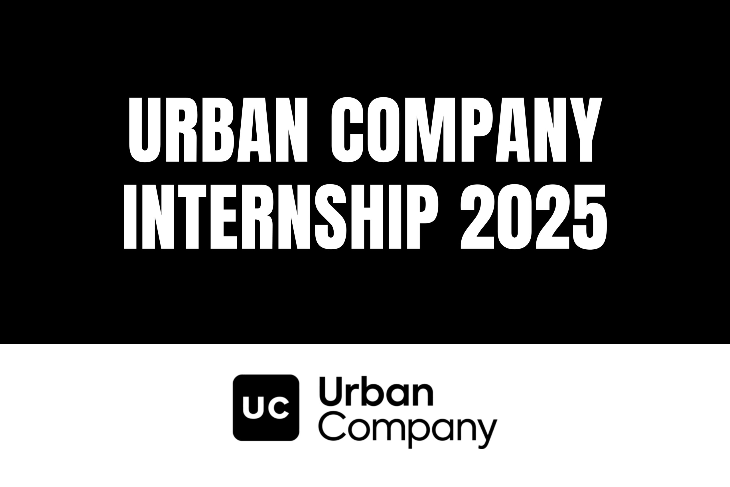 Urban Company Internship 2025 – ₹20,000 Stipend | Apply Now